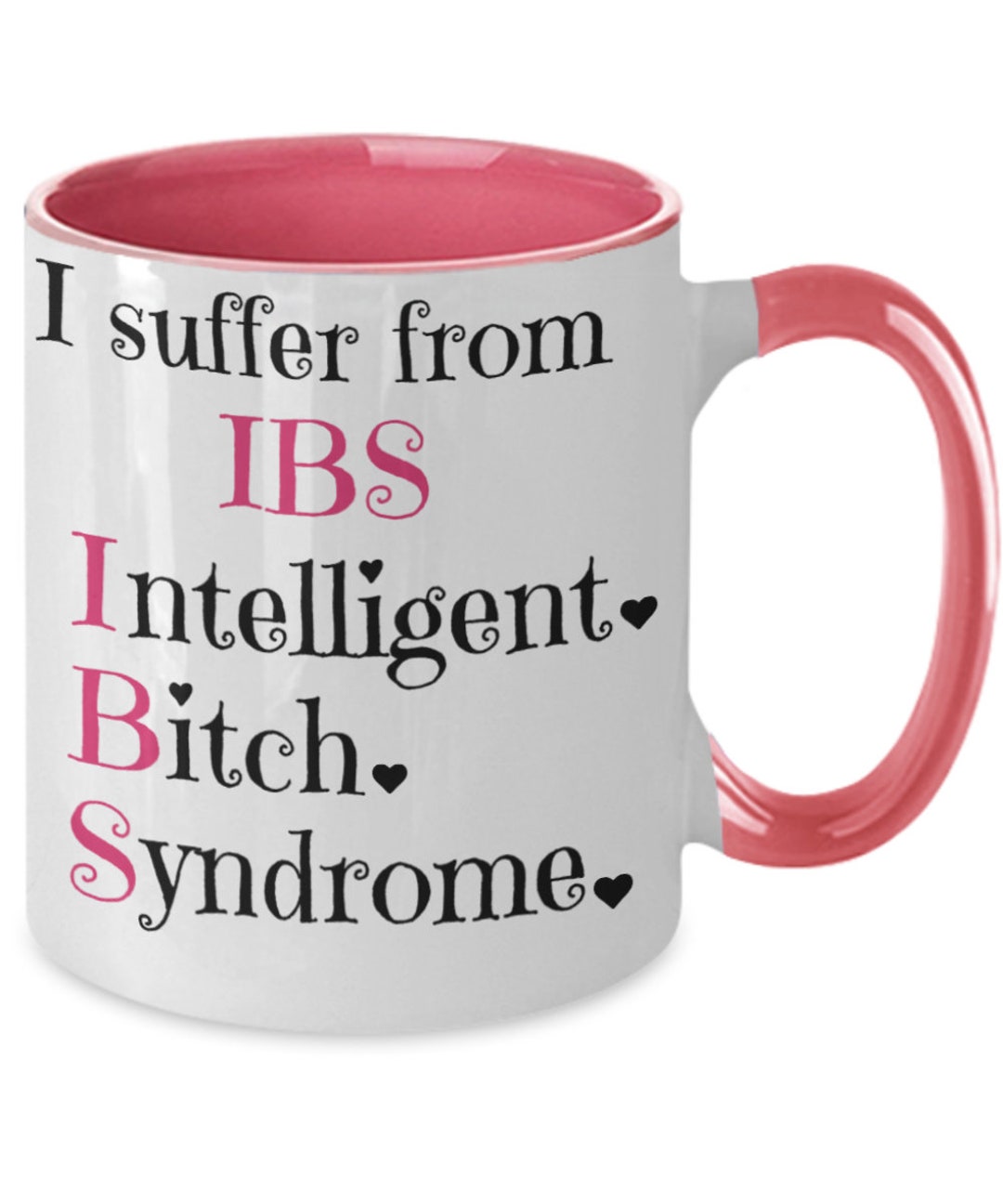I Suffer From Ibs Intelligent Bitch Syndrome. Funny Coffee - Etsy