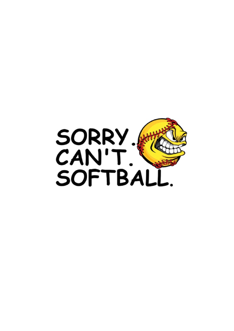 Sorry Can't Softball Stickers, Softball Decals, Softball Mom Stickers ...