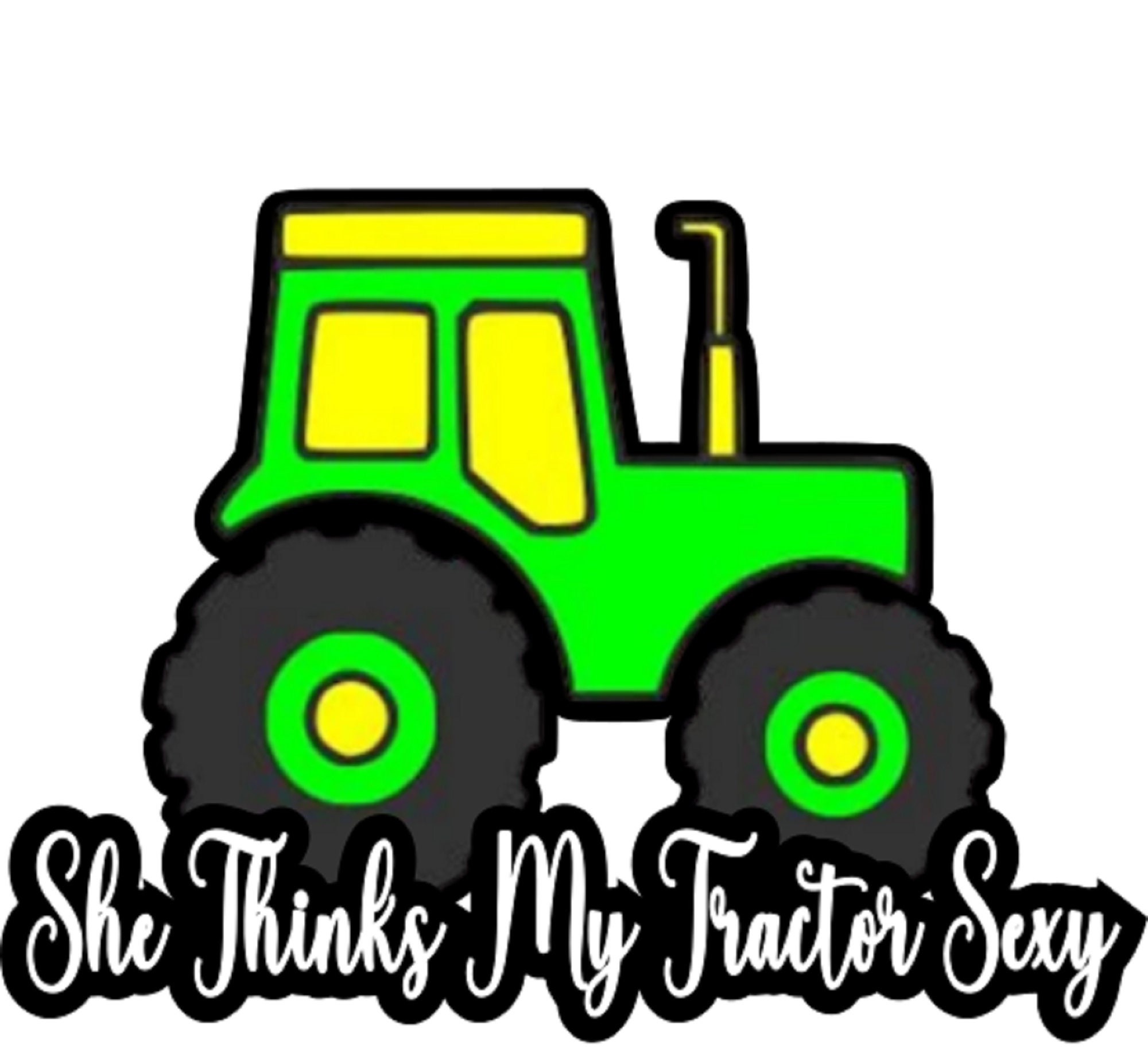 She Thinks My Tractor Sexy Stickers Decal Laptop Car Etsy
