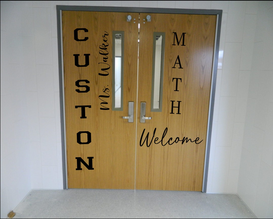 Classroom Door Decal, Welcome Sign, Teacher Name, Custom Text, Vinyl ...