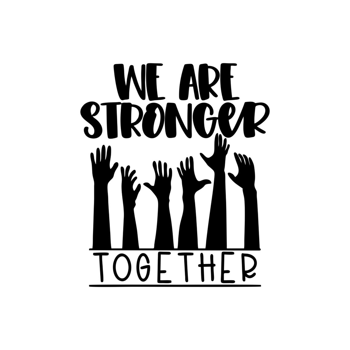 We Are Stronger Svg Family Svg Home Svg Together Svg - Etsy