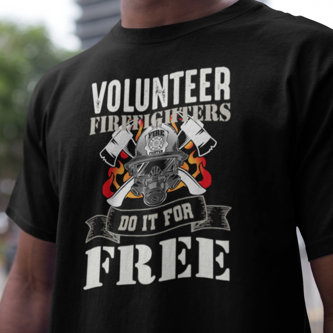 Funny Firefighter T Shirt, Firefighter Shirt, Firefighter Shirts for ...