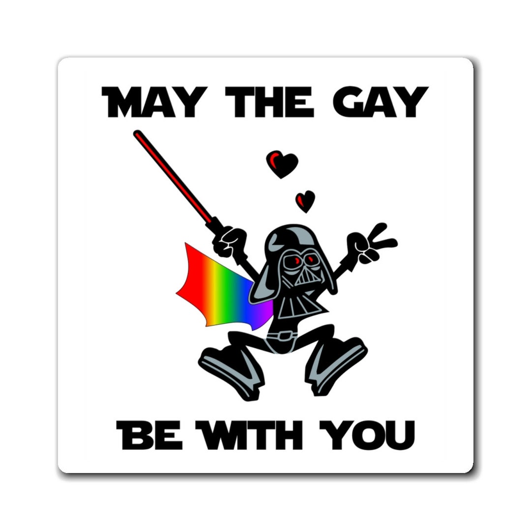 May the Gay Be With You | Star Wars Inspired | Pride | Darth Vader ...