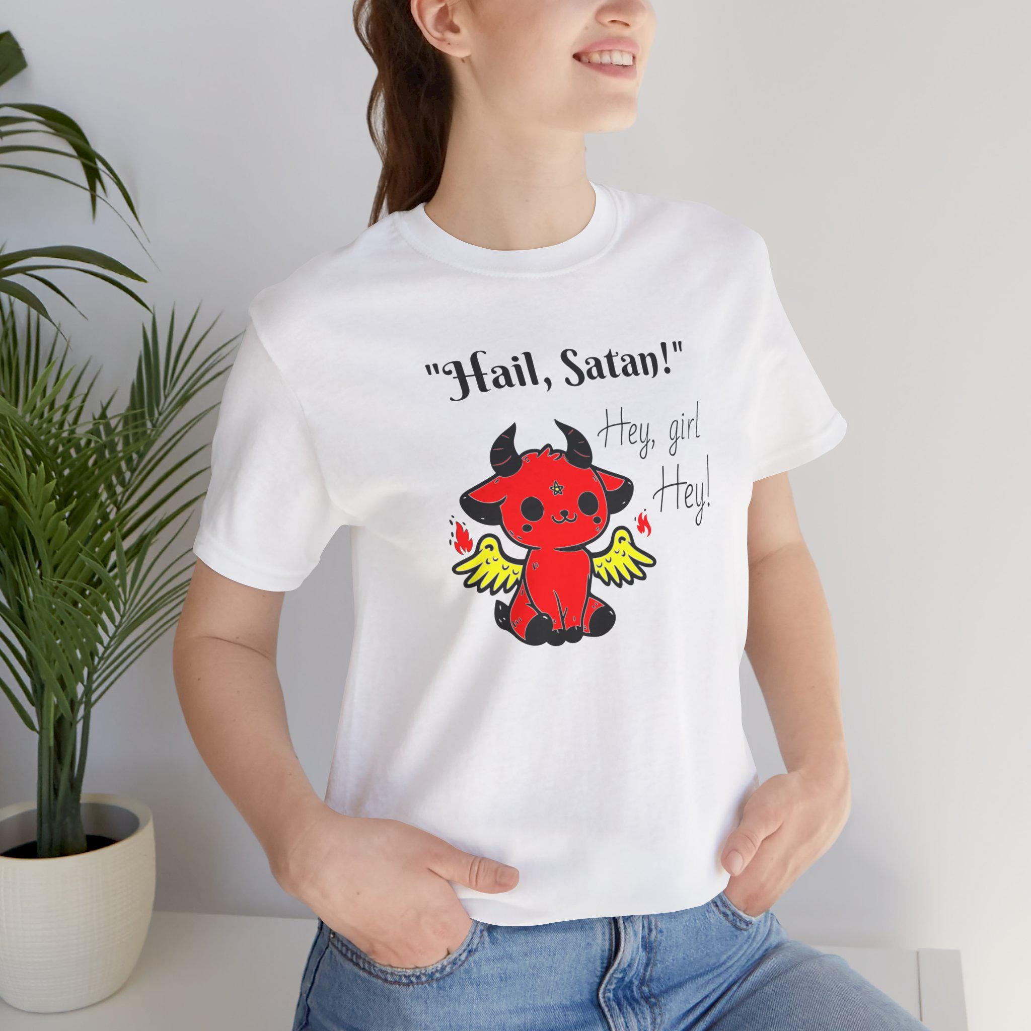 Little Devils | Cute Demon | Hail Satan | Hey, Girl Hey! | Funny Unisex ...