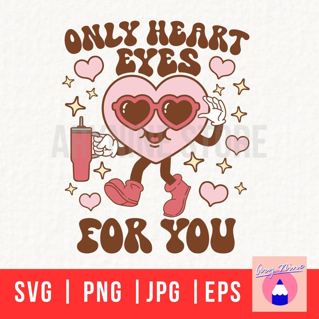 Only Heart Eyes for You, Cupid's Homeboy, Groovy Valentines Vibes, Love ...