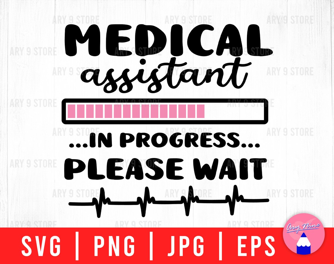 Medical Assistant in Progress Please Wait Medical Student - Etsy