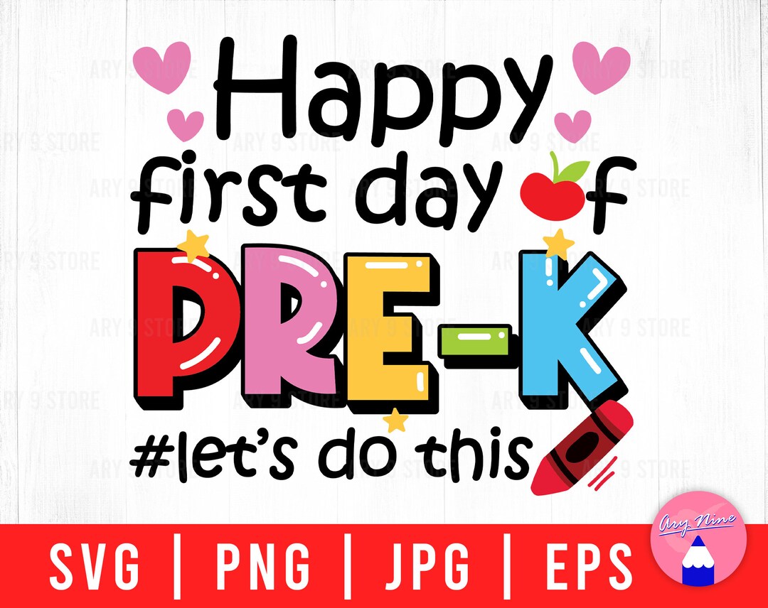 Happy First Day of Pre-k, Let's Do This, Prek Back to School Svg Png ...