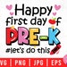 Happy First Day of Pre-k, Let's Do This, Prek Back to School Svg Png ...