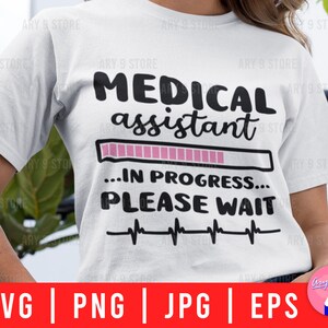 Medical Assistant in Progress Please Wait, Medical Student, Medical Svg ...