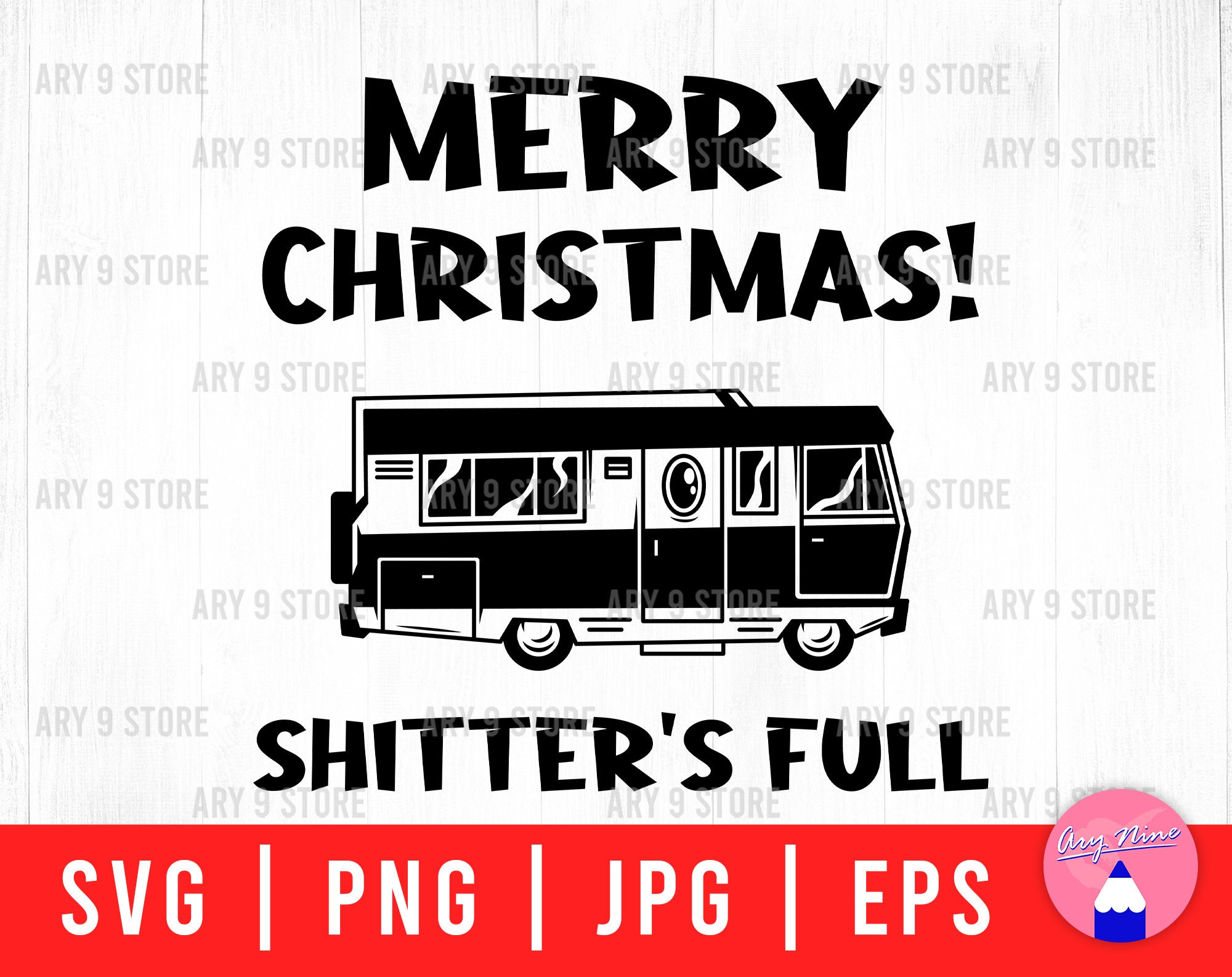 Merry Christmas Shitter's Full Svg Png Eps Jpg Files | Etsy