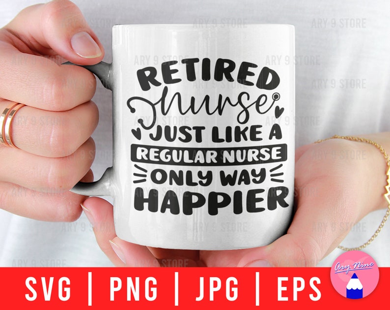 Retired Nurse Just Like A Regular Nurse Only Happier Retired - Etsy