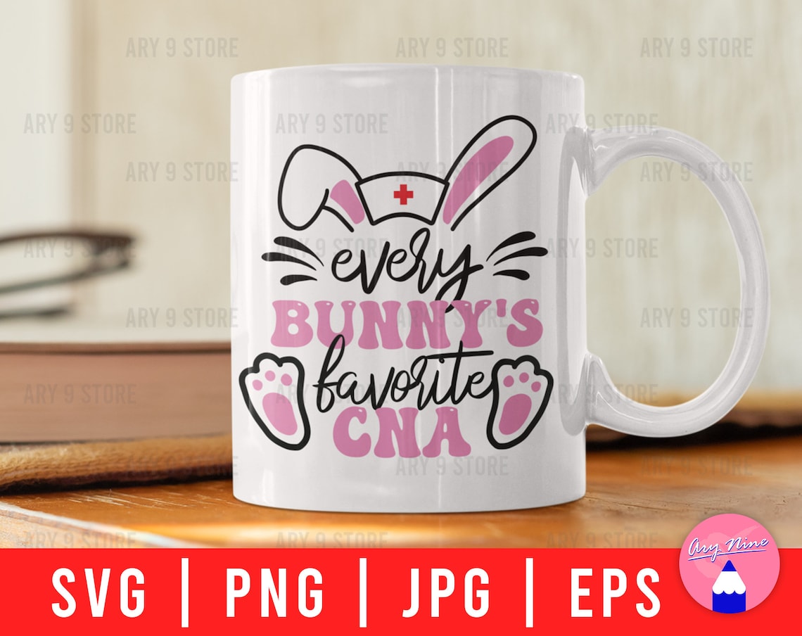 Every Bunny's Favorite CNA, Easter Nurse, Easter Healthcare, Bunny's ...