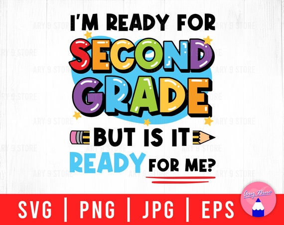 I'm Ready for Second Grade but is It Ready for Me Back to - Etsy