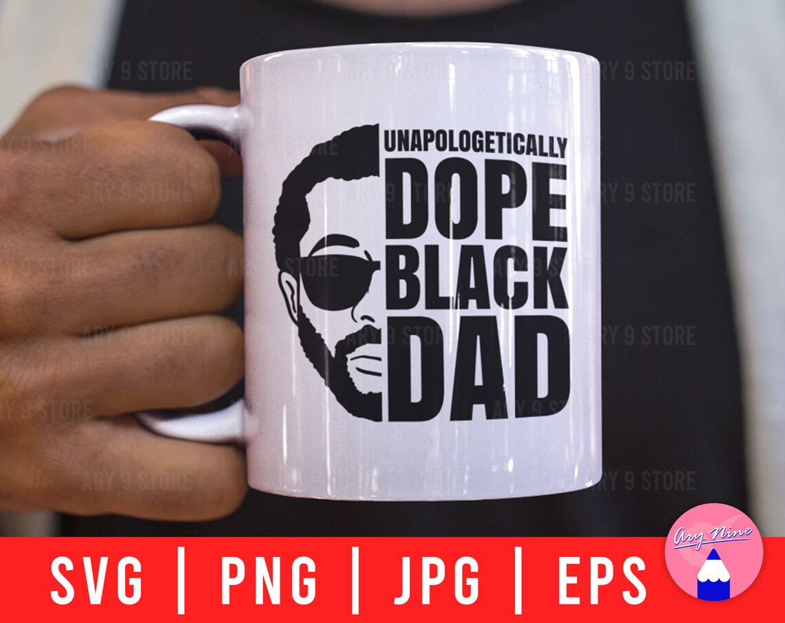 Unapologetically Dope Black Dad African American Dad - Etsy