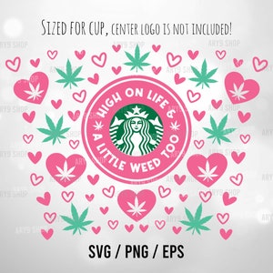 Full Wrap High on Life and A Little Weed Too With Hearts Weed, Weed ...