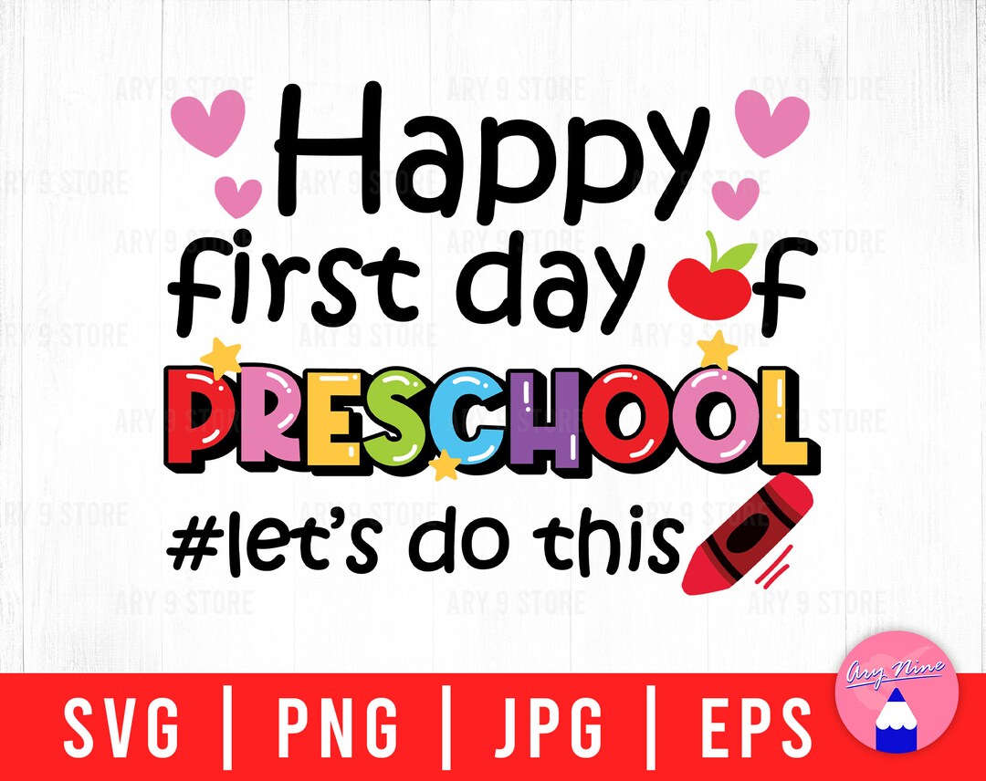 Happy First Day of Preschool, Happy Back to School Day, Let's Do This ...