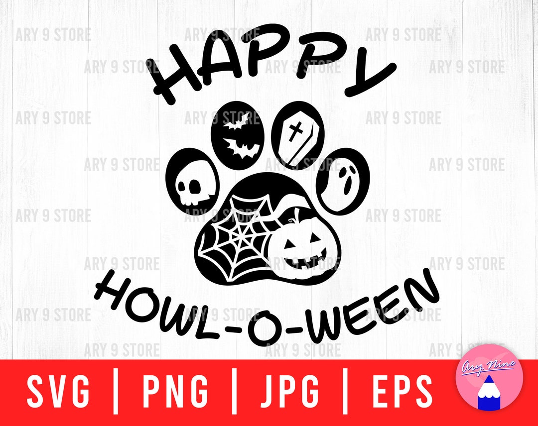 Happy Howl-o-ween Svg Png Eps Jpg Files | Happy Halloween Dog Paw Svg ...