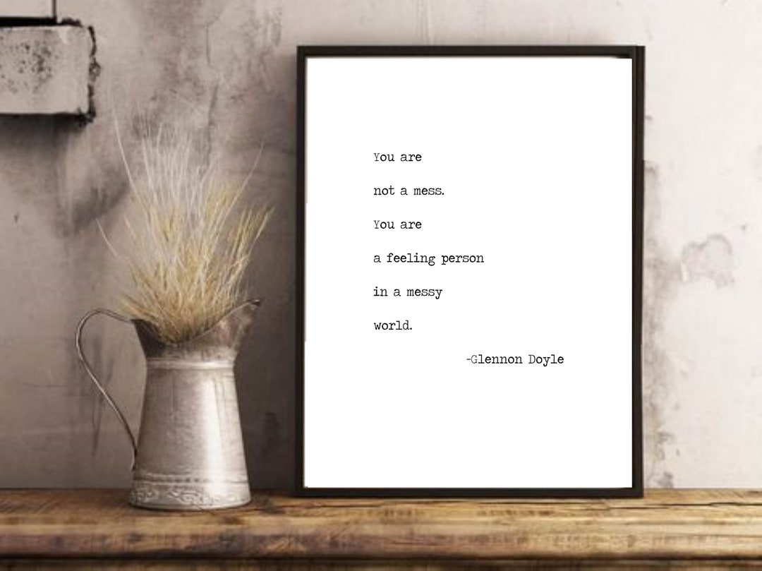 Being Human is Messy QUOTE Card Glennon Doyle,printable Card, 8x10 ...
