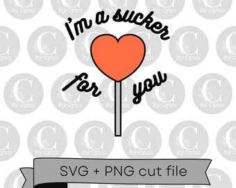 Im a Sucker for You Svg | Etsy