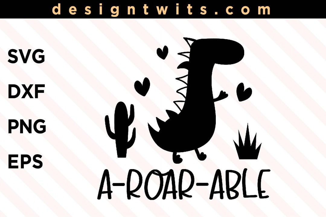 A-roar-able SVG, PNG File, Instant Digital Download - Etsy