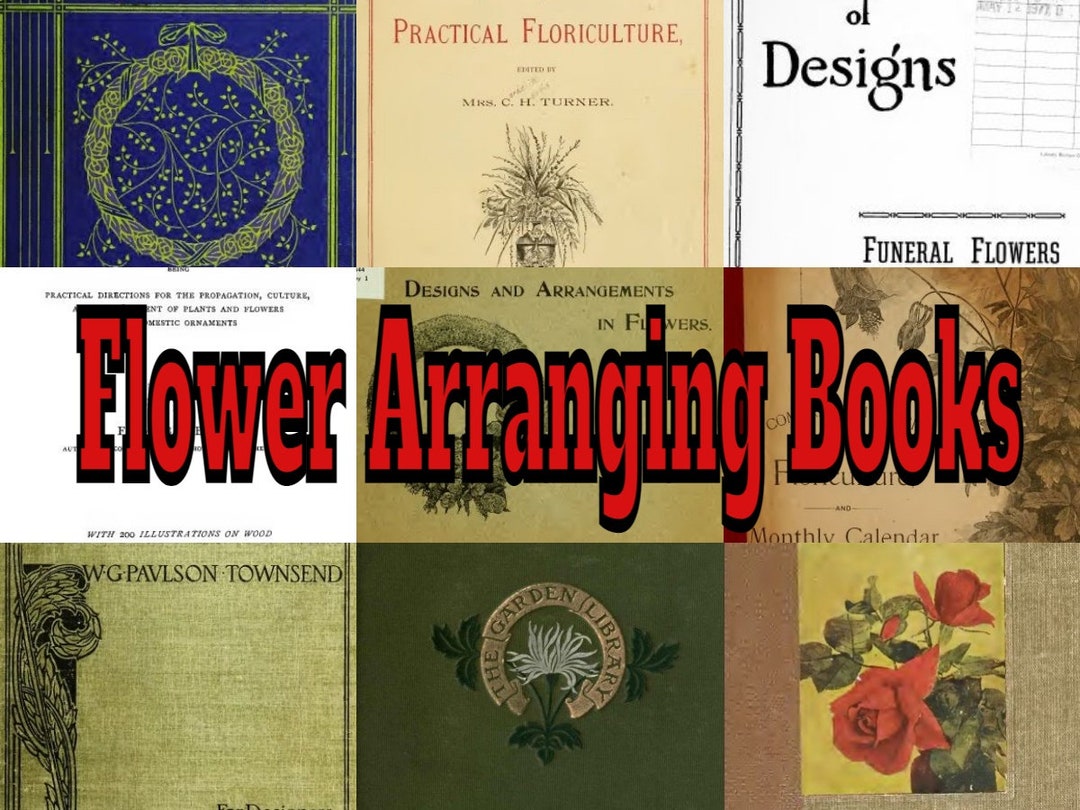 Flower Arranging, Floral Decoration Flower Displays 47 Vintage Books ...