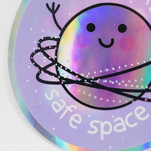 Safe Space Holographic Die Cut Sticker | Cute, Space, Planet, Holo Cup ...