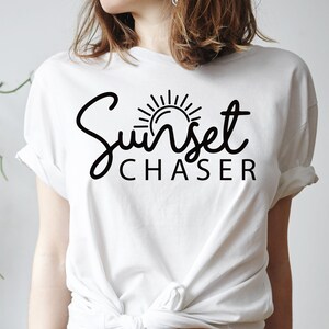 Sunset Chaser Svg, Here Comes the Sun, Summer Vibes Shirt Sublimation ...