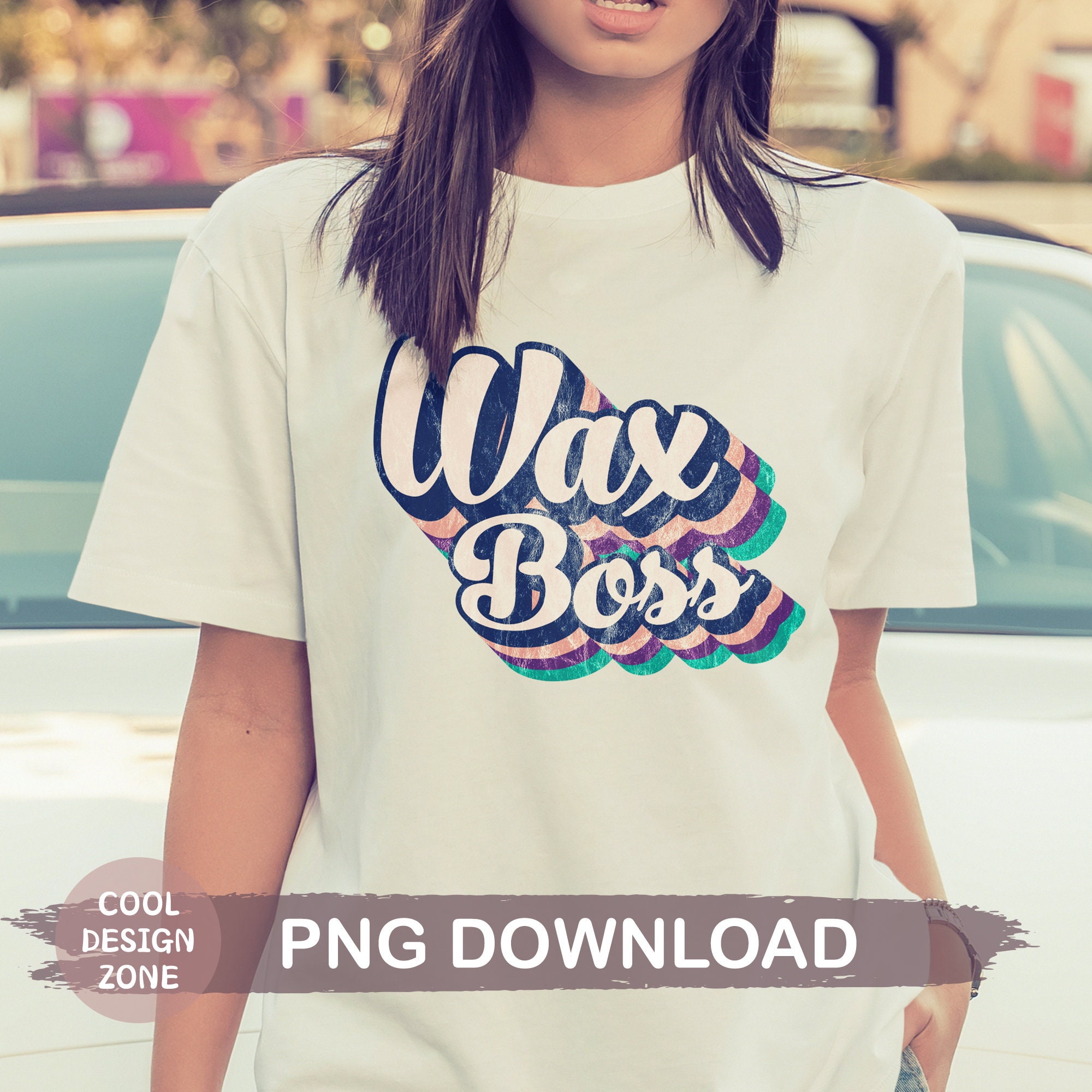 Vintage Wax Boss PNG Retro Wax Lover Png Wax Mom Gift Wax - Etsy