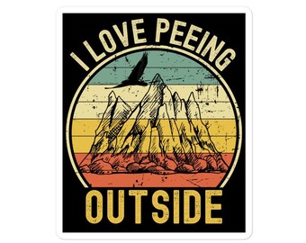 I Love Peeing Outside - Etsy