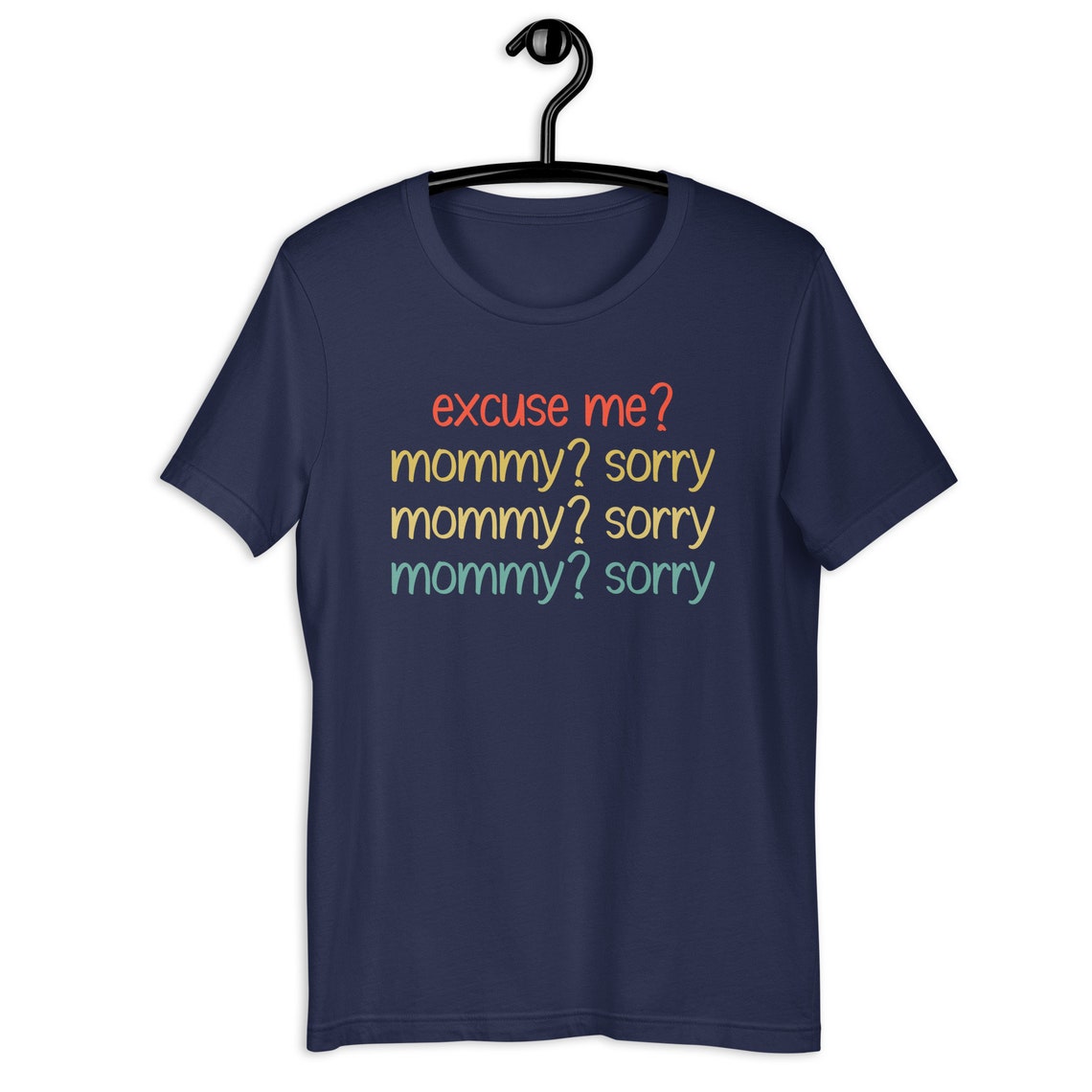 Mommy Sorry Mommy, Memes, Meme Shirt, Mommy Sorry - Etsy