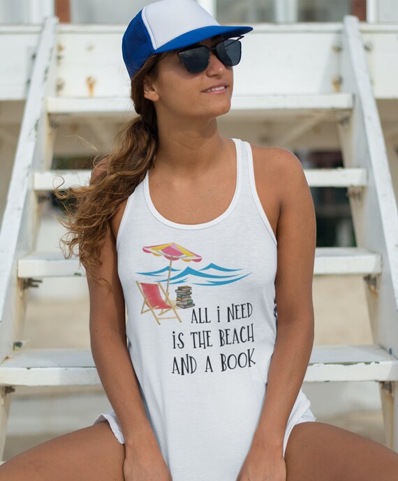 Strand Tank All i need is the beach and a book Book Shirt - Etsy