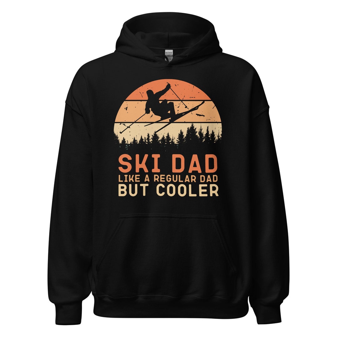 Ski Dad Hoodie, Skiing Hoodie, Skiing Hoodie for Man, Gift for Skier ...