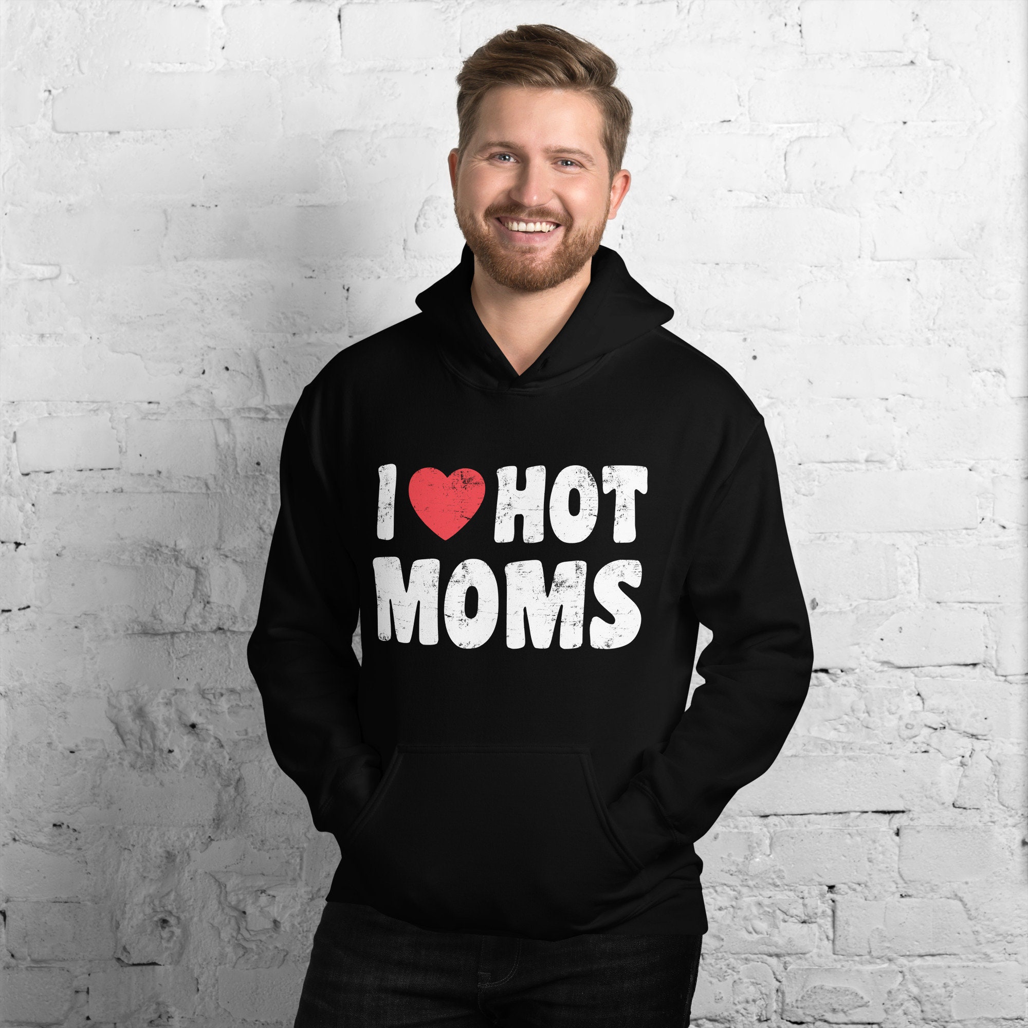 I Love Hot Moms Hoodie Hot Moms Hoodie Milf Hoodie Adult - Etsy