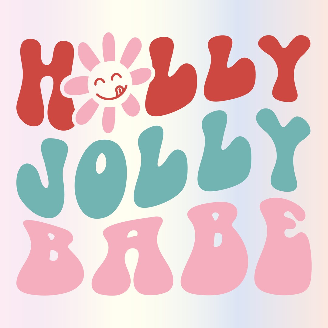 Holly Jolly Babe SVG Files for Cricut, Retro Groovy Trendy Women Merry ...