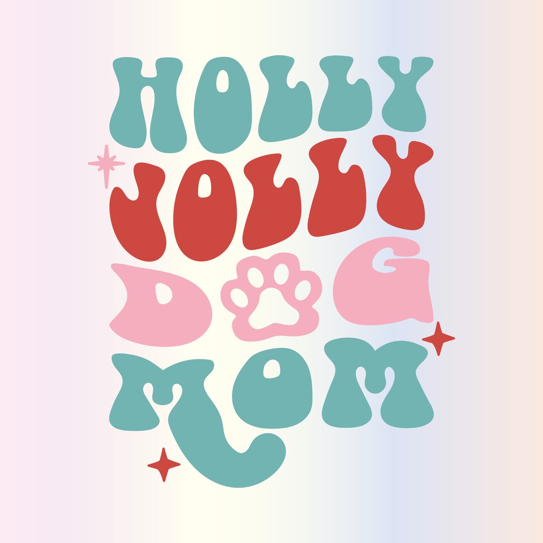 Holly Jolly Dog Mom Svg Files for Cricut Funny Retro Groovy - Etsy