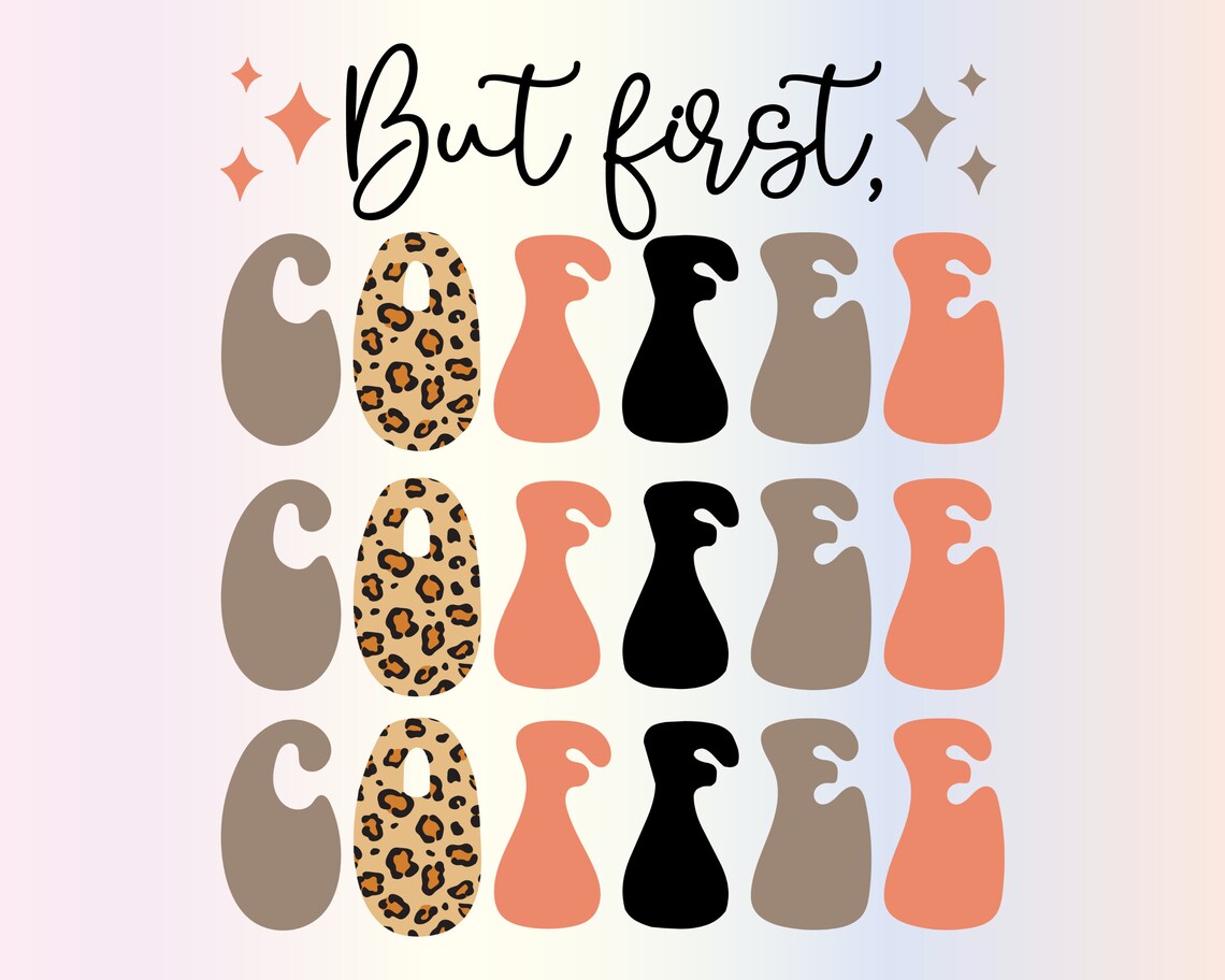 But First Coffee SVG Files for Cricut Boho Groovy Coffee - Etsy