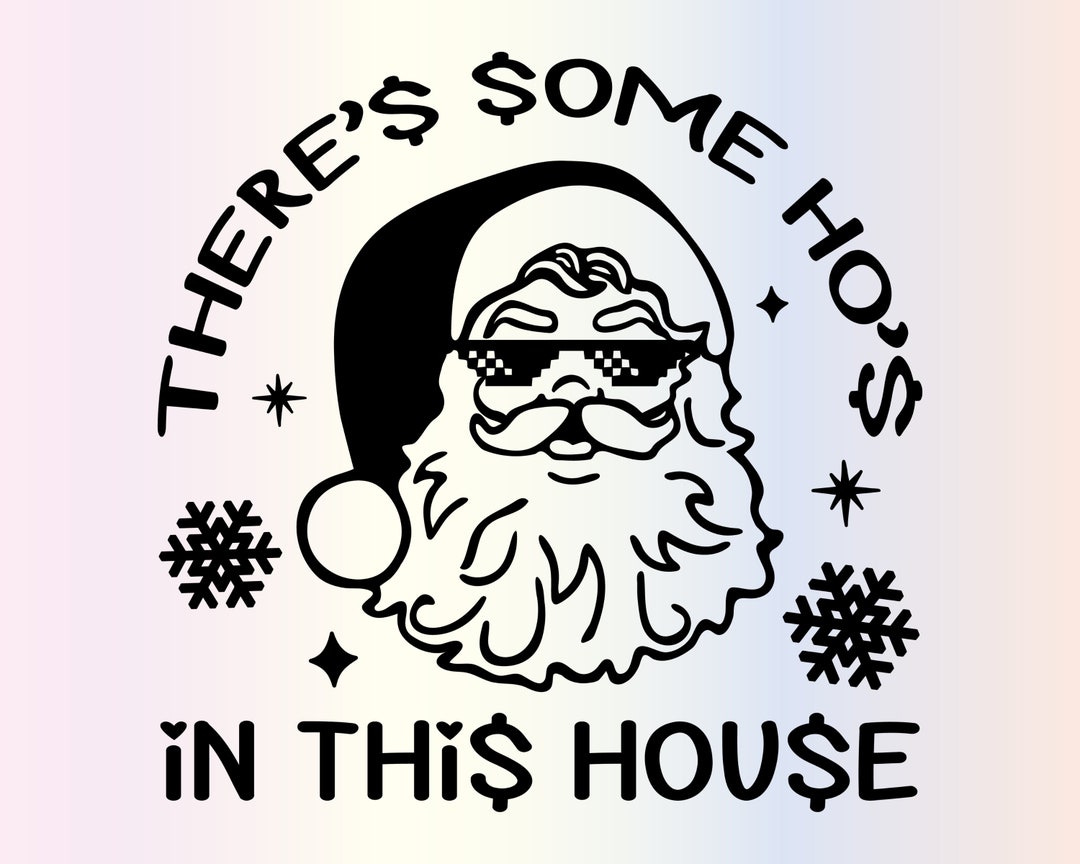 Theres Some Hos in This House SVG, Funny Retro Christmas Svg for Shirts ...