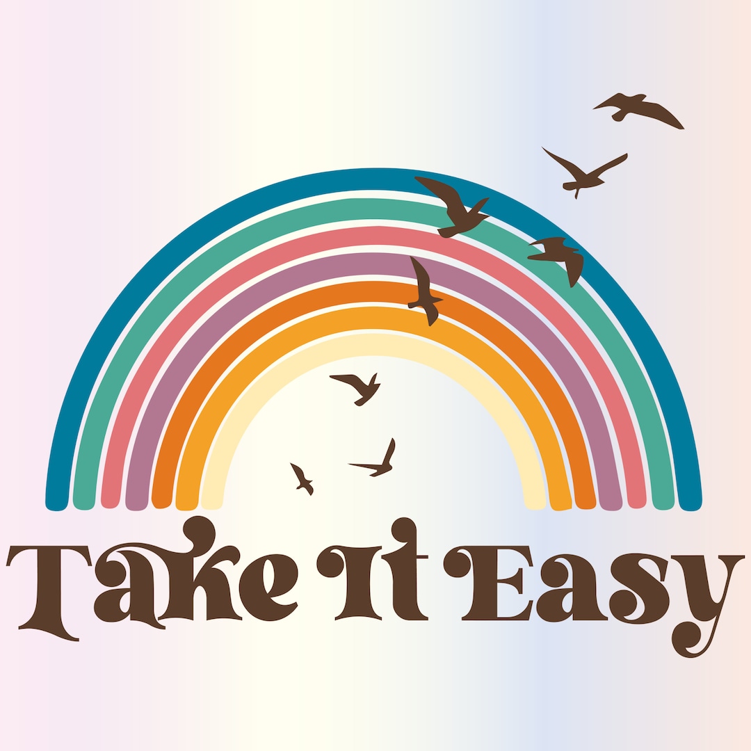 Take It Easy Svg Files for Cricut, Boho Rainbow Retro 70s Groovy Svg ...