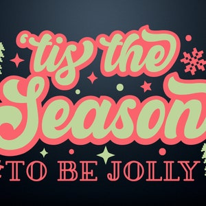Tis the Season to Be Jolly SVG Files for Cricut, Funny Retro Kids ...