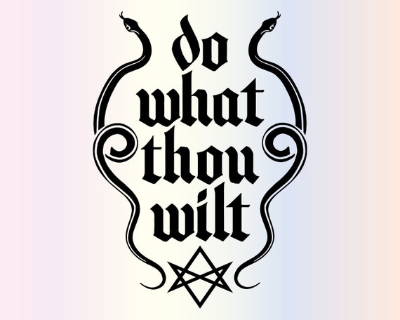 Do What Thou Wilt Tattoo Do What Thou Wilt Tattoo