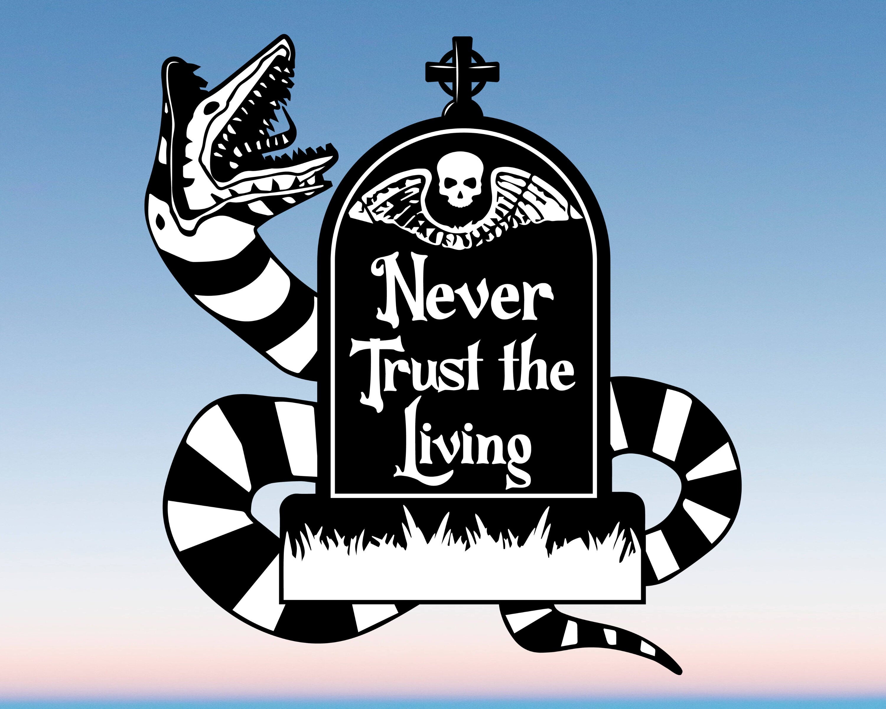Never Trust The Living Svg Files For Cricut Beetlejuice Etsy
