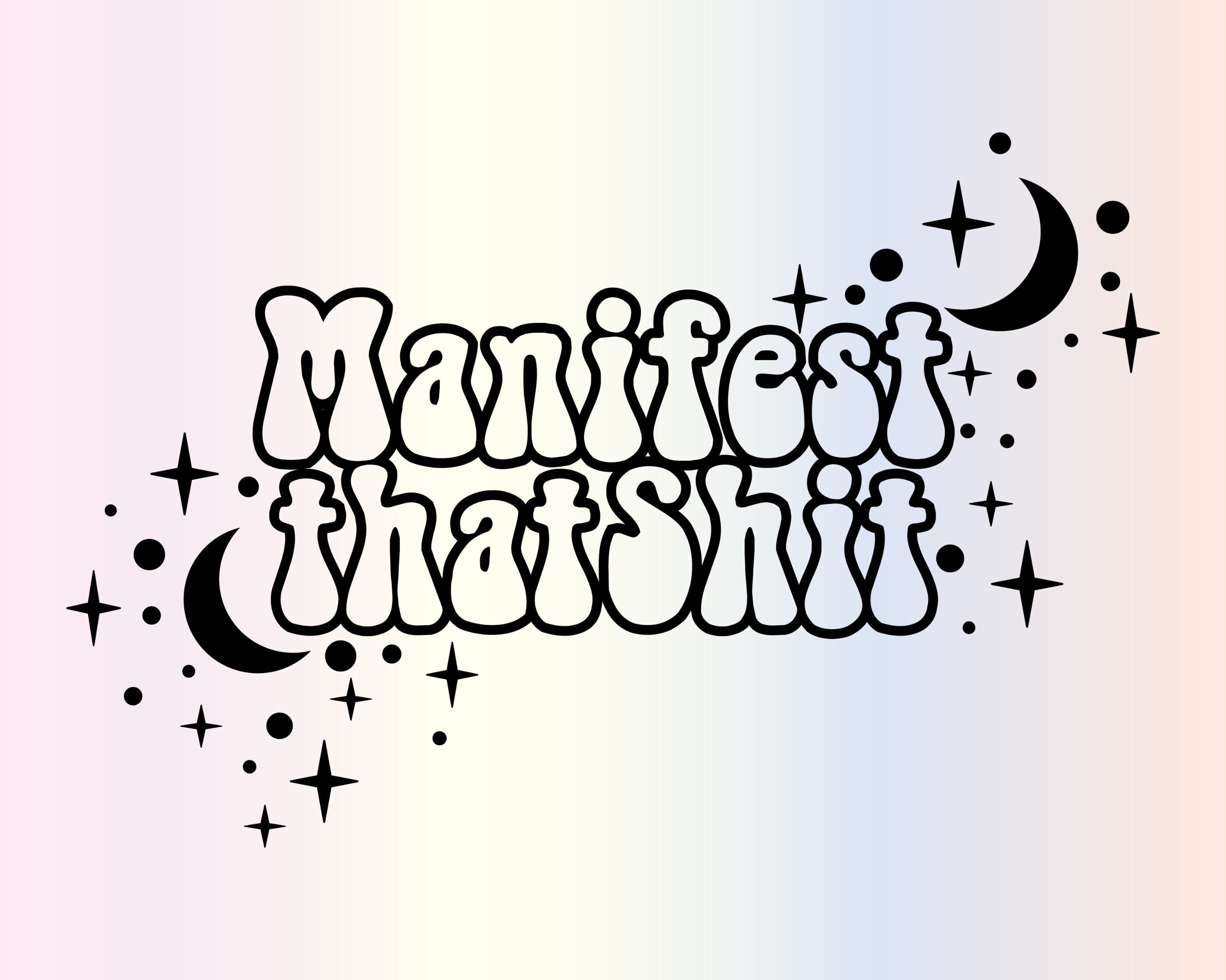 Manifest That Shit Svg Files for Cricut Boho Funny Popular - Etsy