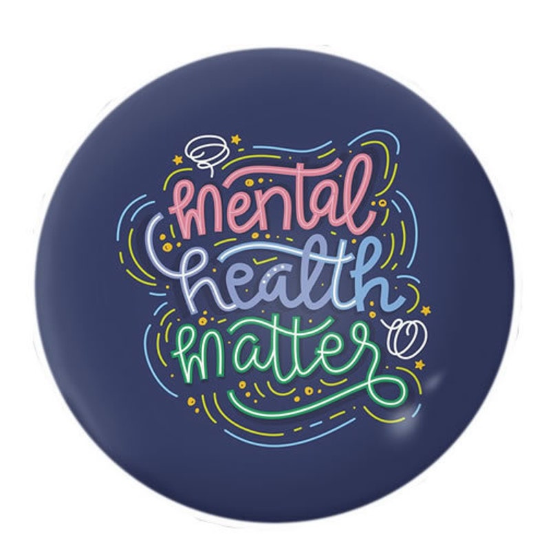 POSITIVE MENTAL HEALTH / Positivity / Inspirational 25mm / 1 Inch Pin ...