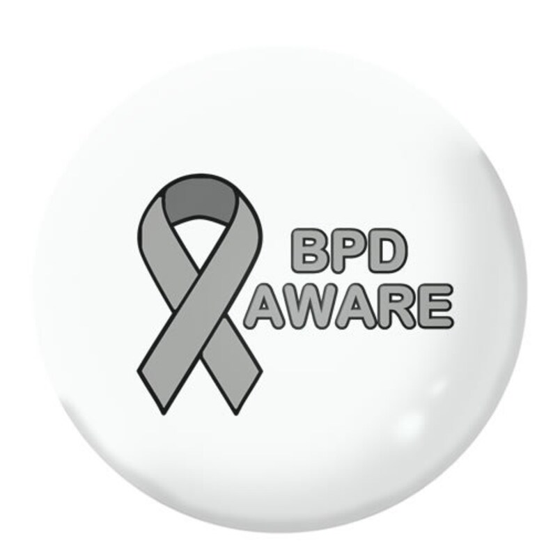 BPD / Borderline Personality Disorder AWARENESS Badges 25mm / 1 Inch ...