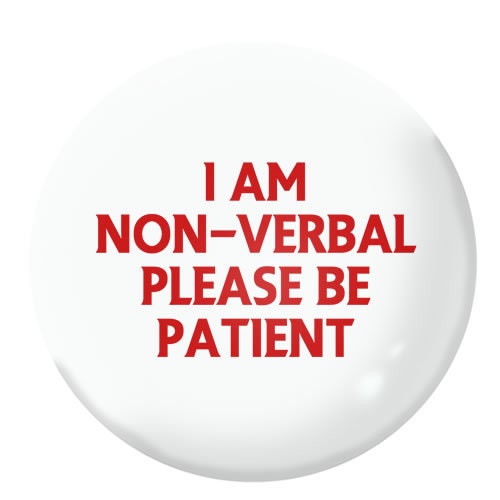 NON-VERBAL Awareness Badges 25mm / 1 Inch Pin Button Badges - Etsy