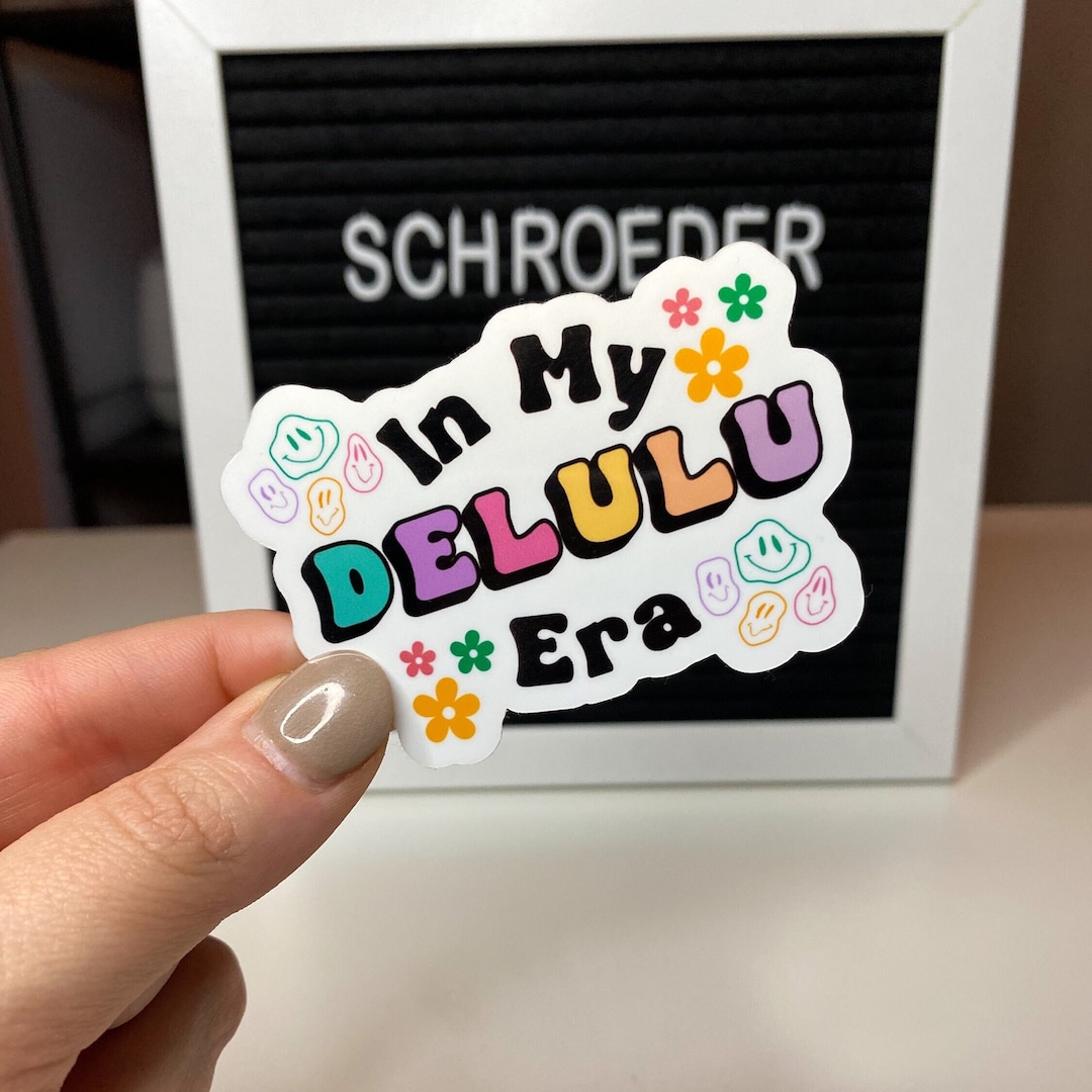 In My Delulu Era Sticker, Trending Sticker, Delusional Sticker, Basic ...