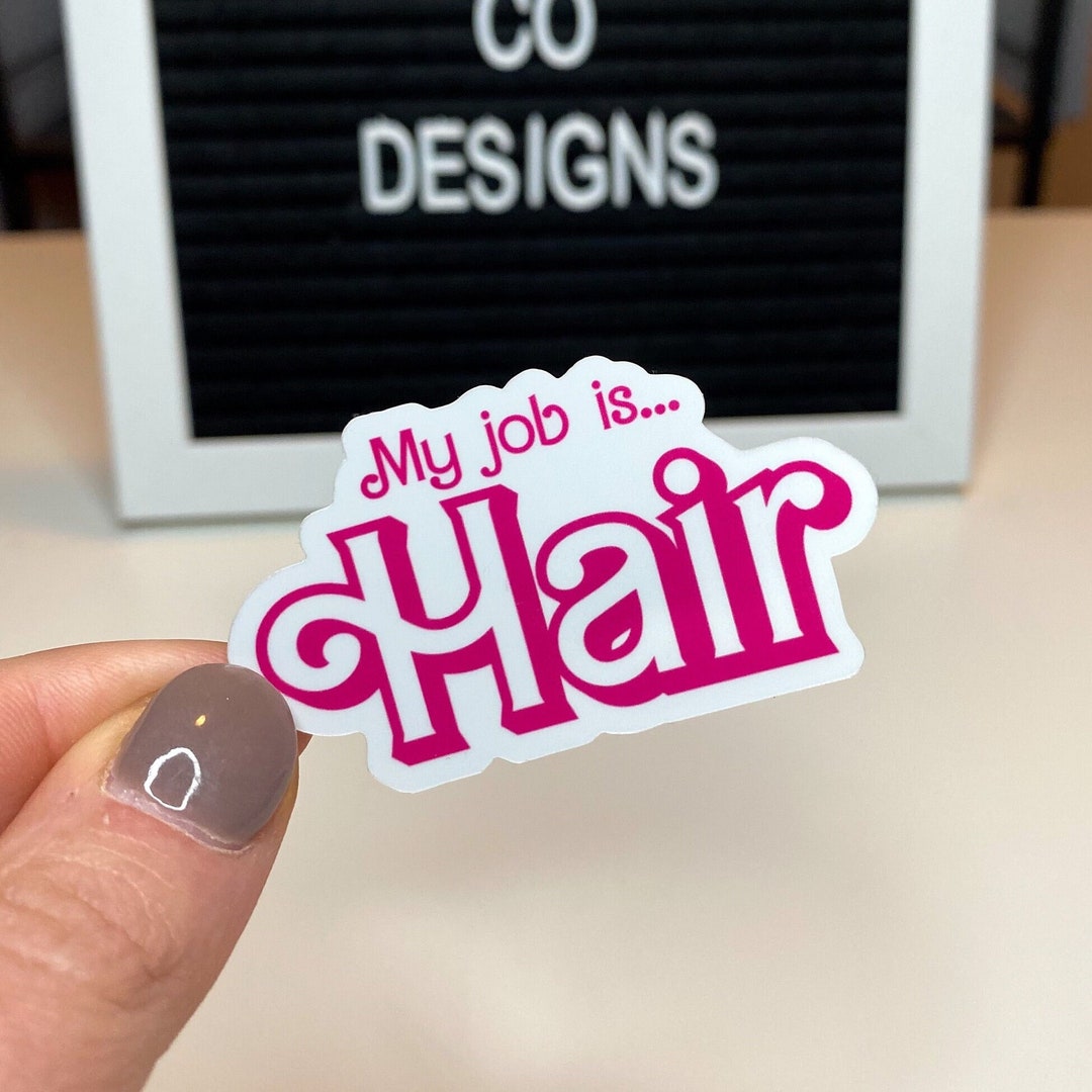 My Job is Hair Sticker, Hair Stylist Sticker, Beauty Sticker, Pink ...