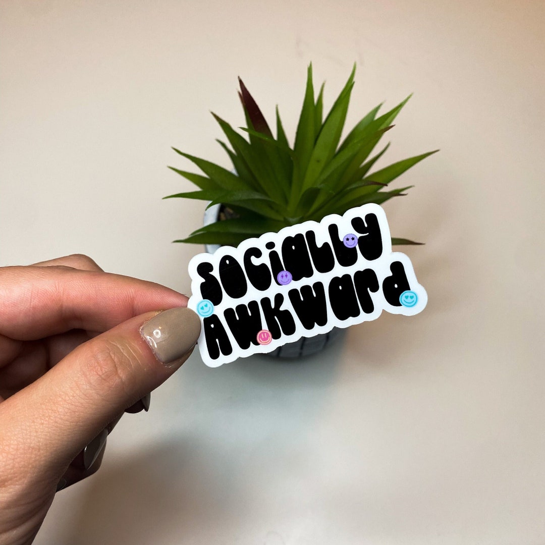Socially Awkward Sticker Awkward Sticker Funny Sticker - Etsy