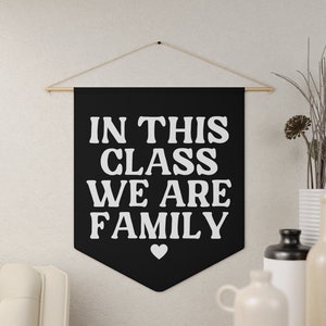 In This Class We Are Family Sign, Classroom Pennant, Classroom Decor ...