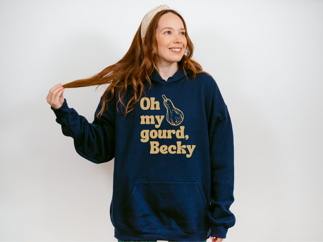 Oh My Gourd Becky, Fall Hoodie, Autumn Hoodie, Funny Fall Apparel ...
